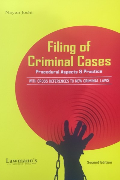 Filing of Criminal Cases: Procedural Aspects & Practice (With Cross ...